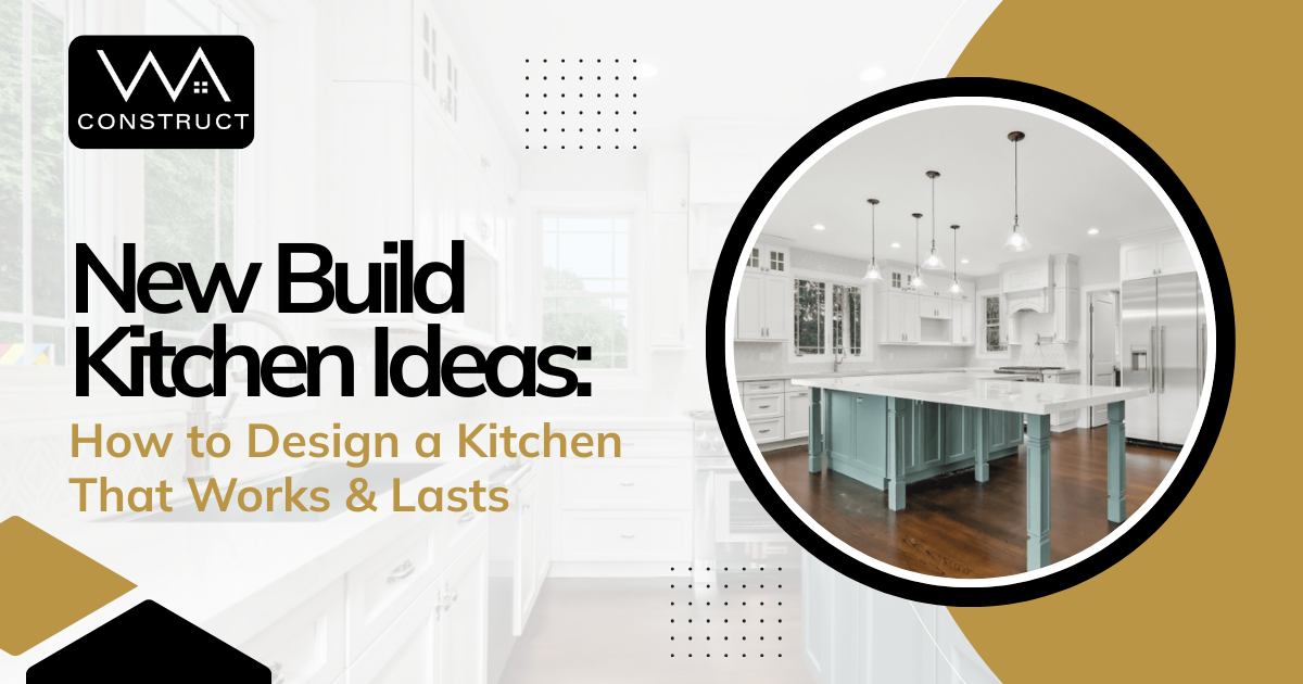 New Build Kitchens Designed for Daily Function and Style